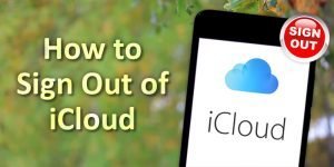 How to Sign Out of Icloud Account
