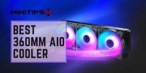 15 Best 360mm AIO CPU Cooler Reviews – See What's Trending in This Month?
