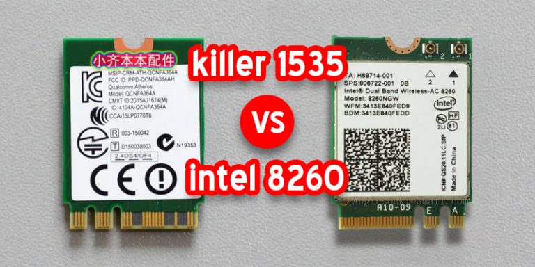 Killer 1535 Vs Intel 8260 - Have a Look Before Buying!