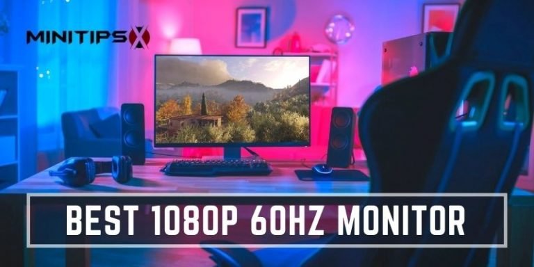 10 Best 1080p 60Hz Monitor Reviews With Essential Guides